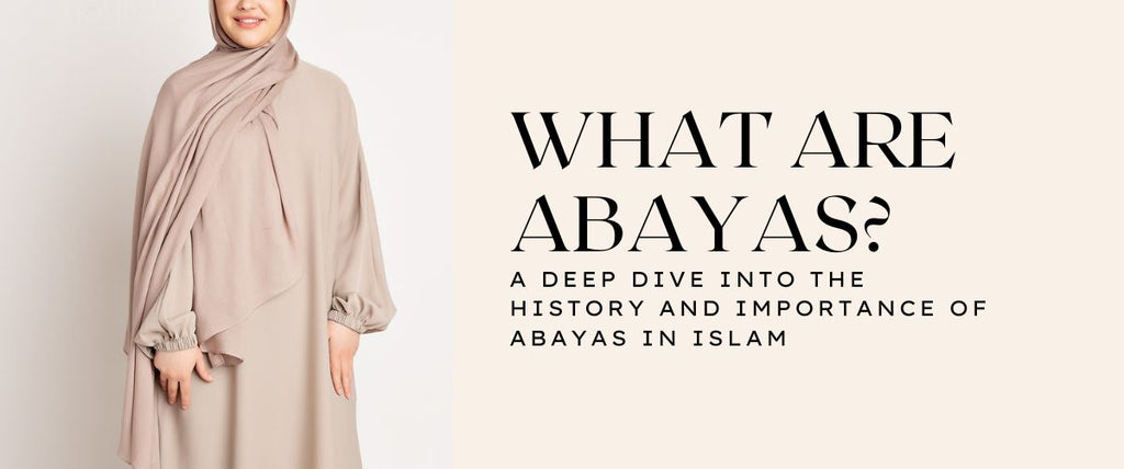 Beyond the Cloak: What Are Abayas?